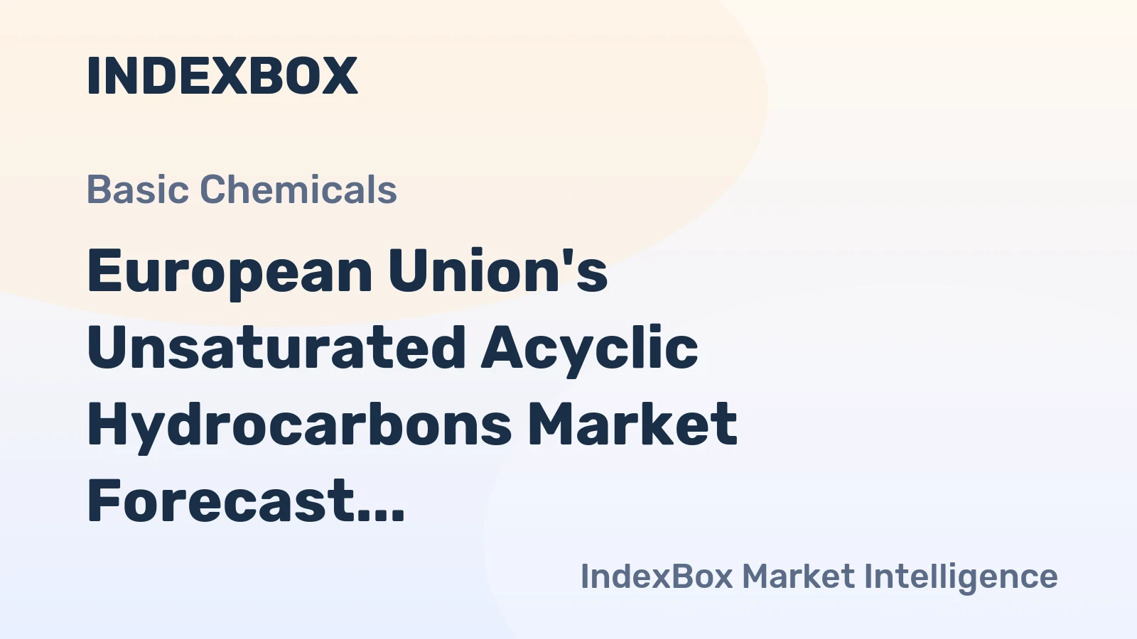 European Union's Unsaturated Acyclic Hydrocarbons Market Forecast Shows Modest Growth with 2.1% CAGR in Value