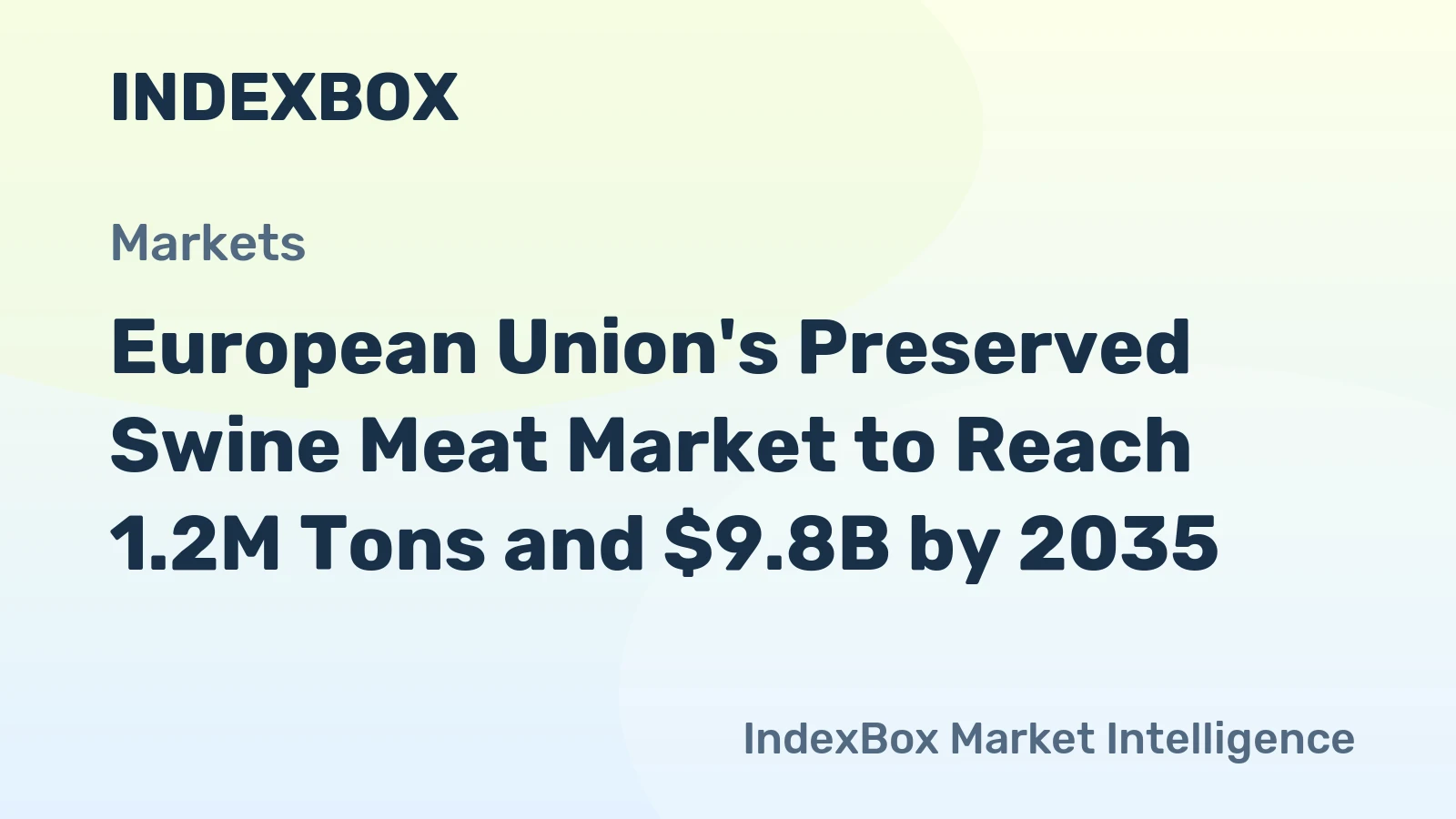 European Union's Preserved Swine Meat Market to Reach 1.2M Tons and $9.8B by 2035