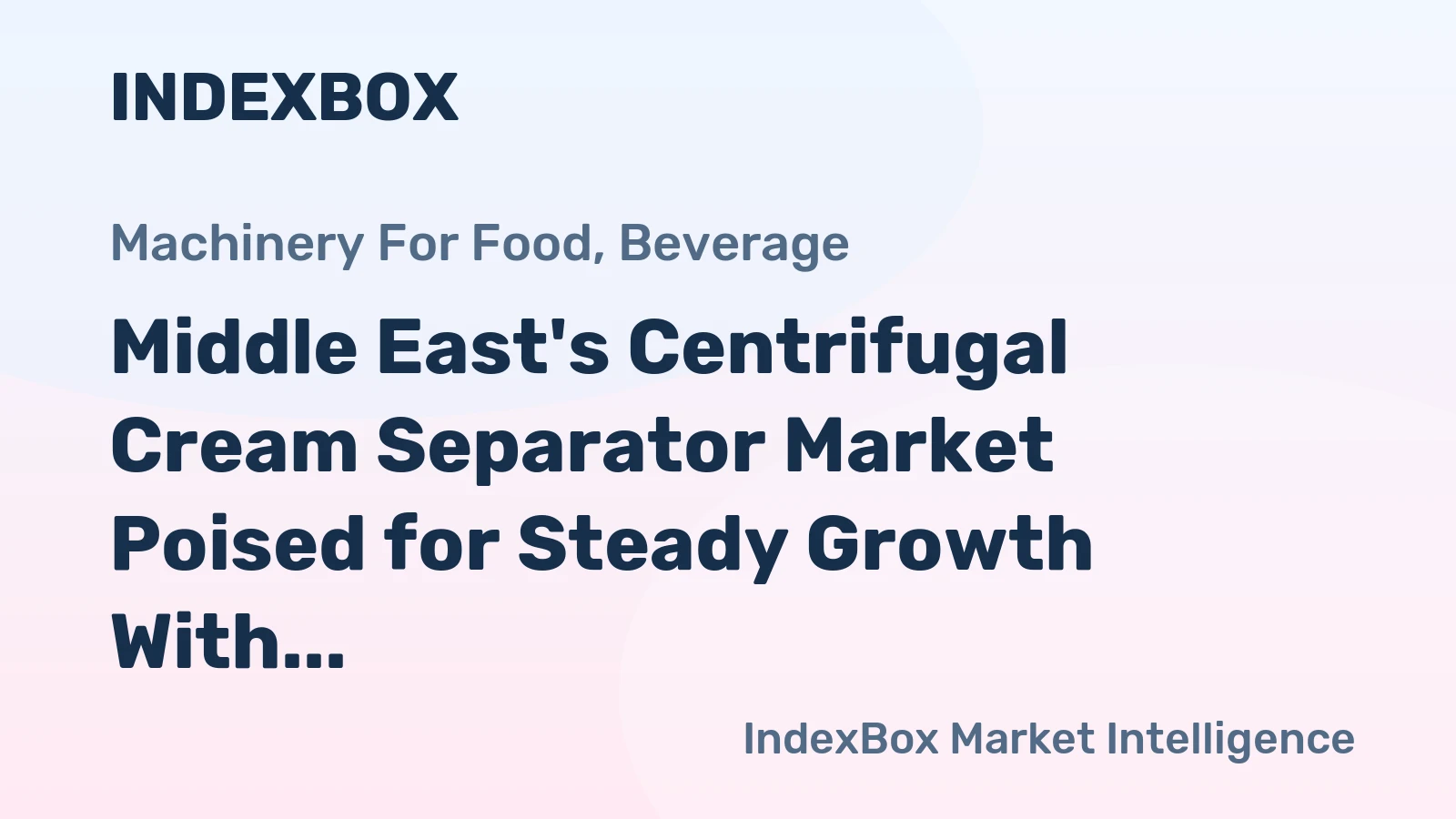 Middle East's Centrifugal Cream Separator Market Poised for Steady Growth With 1.2% CAGR