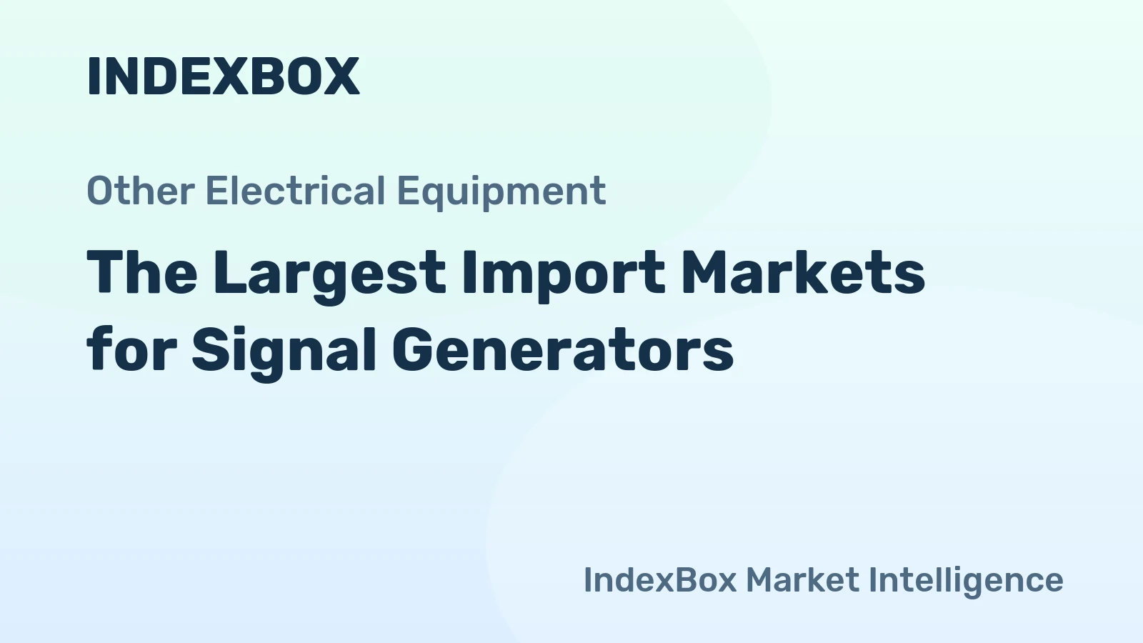 The Largest Import Markets for Signal Generators