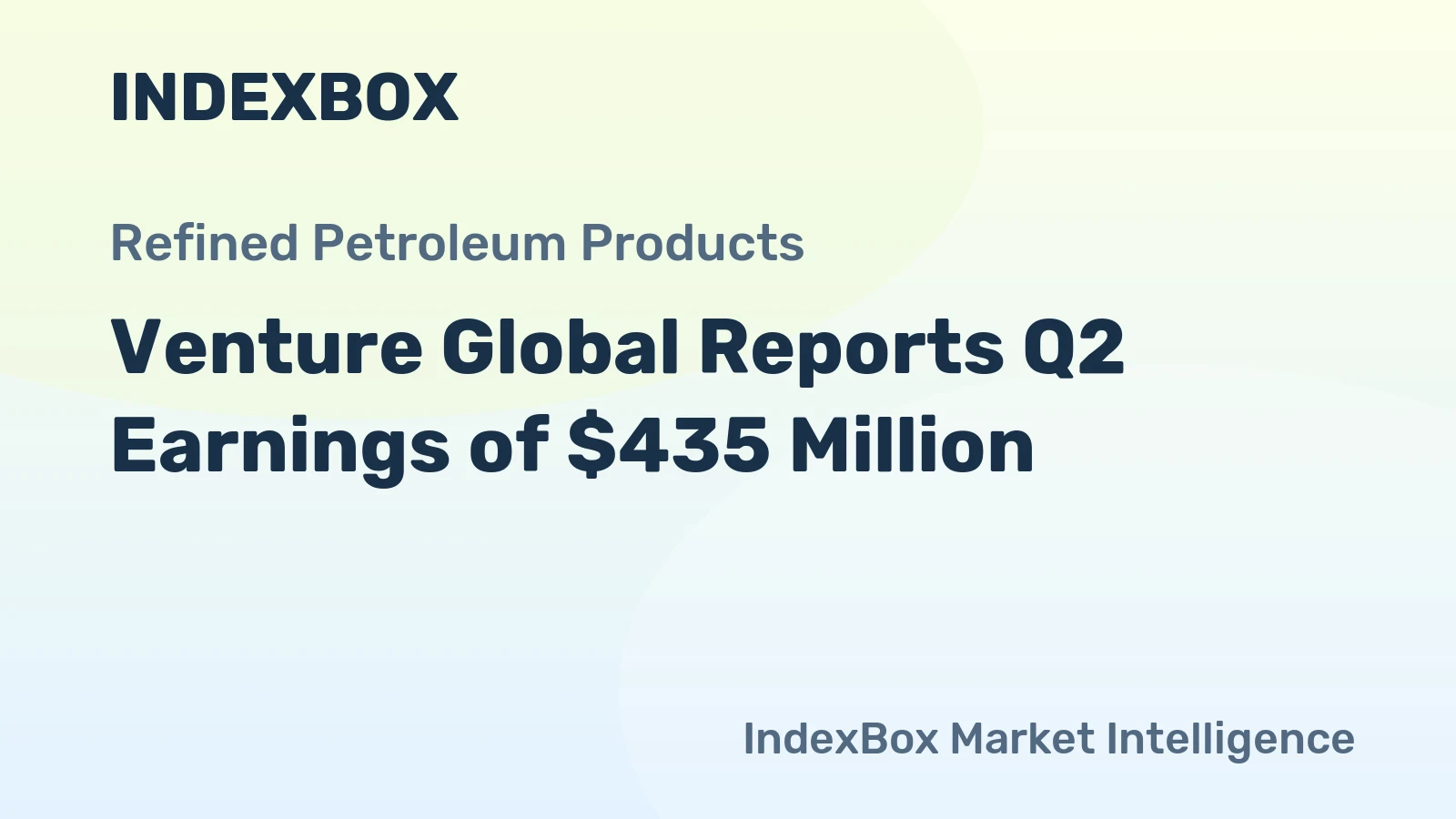 Venture Global Reports Q2 Earnings of $435 Million