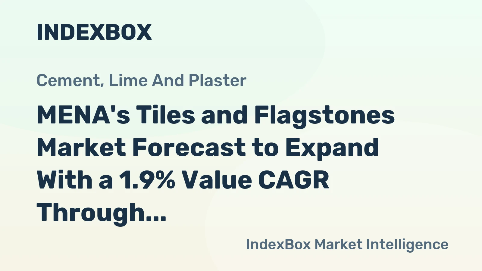 MENA's Tiles and Flagstones Market Forecast to Expand With a 1.9% Value CAGR Through 2035