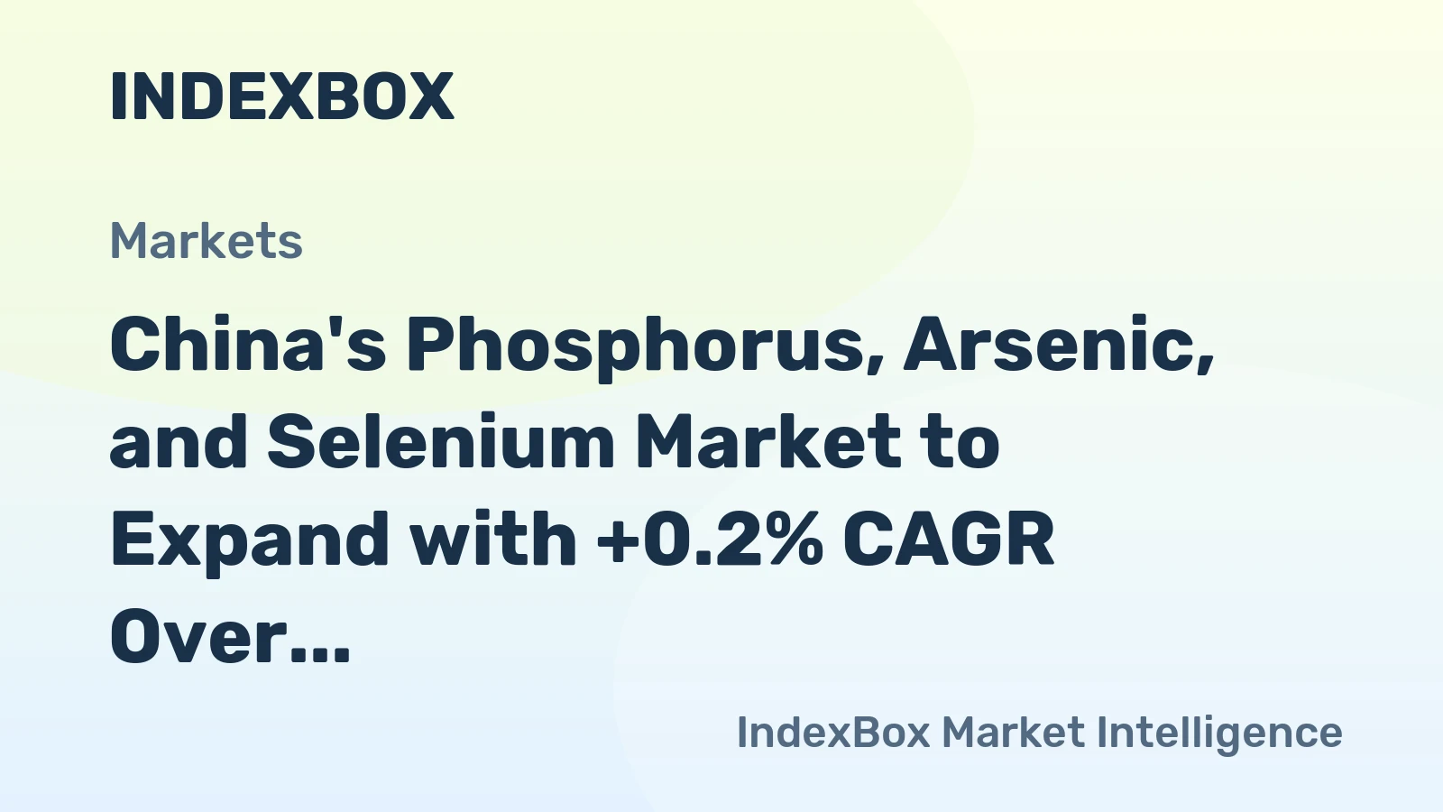 China's Phosphorus, Arsenic, and Selenium Market to Expand with +0.2% CAGR Over Next Decade