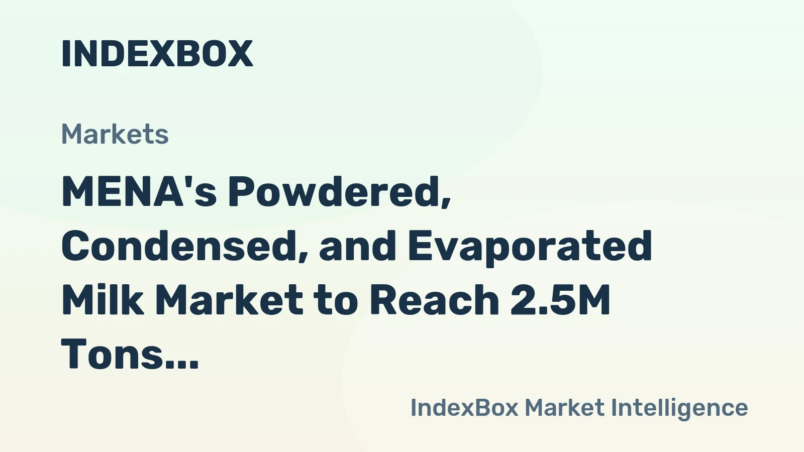 MENA's Powdered, Condensed, and Evaporated Milk Market to Reach 2.5M Tons and $8.7B by 2035