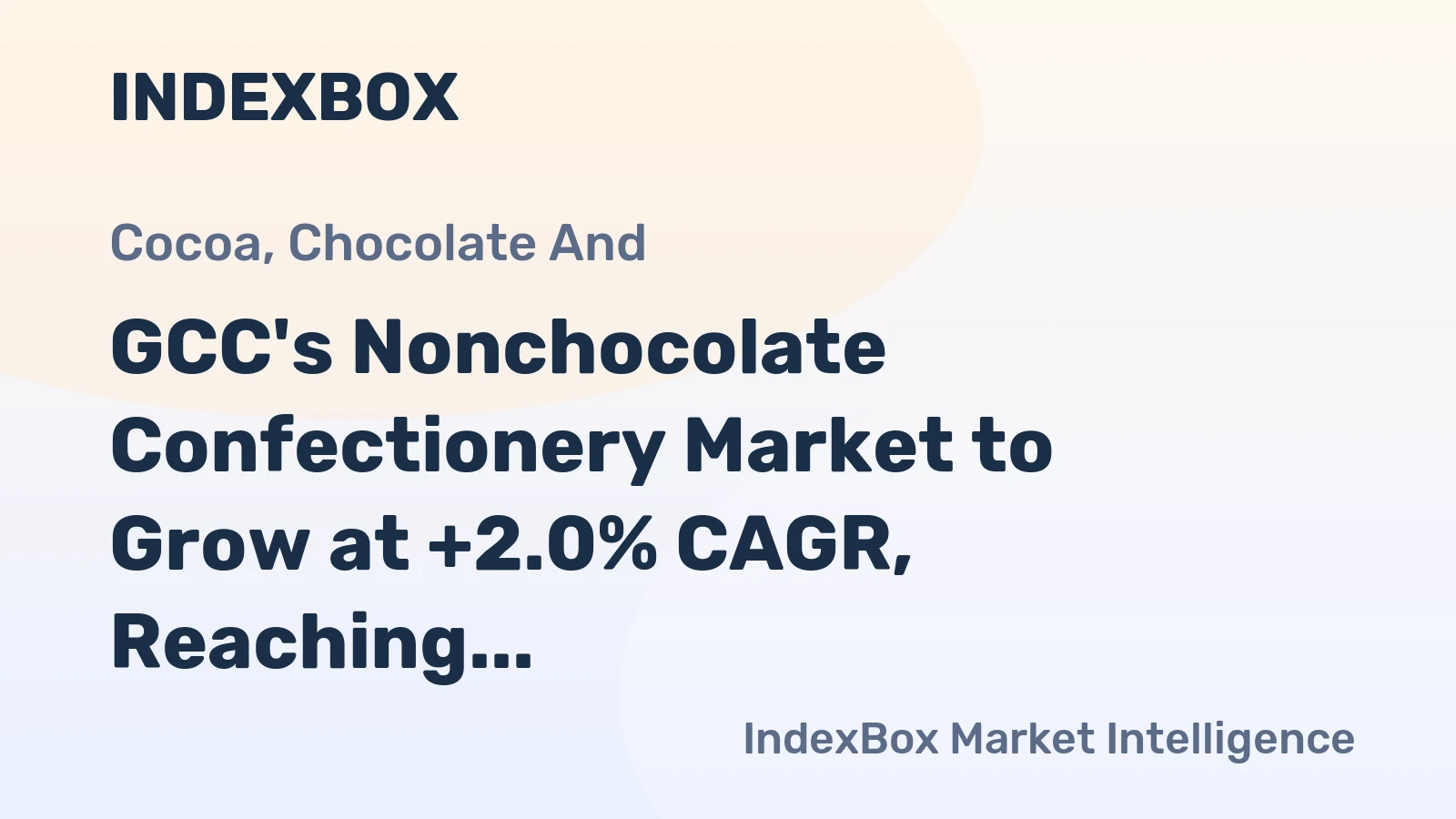 GCC's Nonchocolate Confectionery Market to Grow at +2.0% CAGR, Reaching $1.2B by 2035