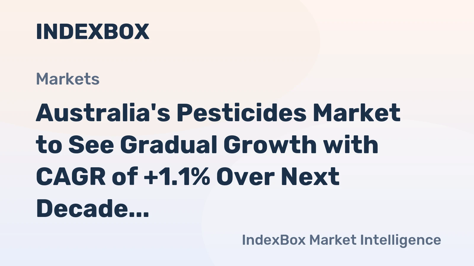Australia's Pesticides Market to See Gradual Growth with CAGR of +1.1% Over Next Decade