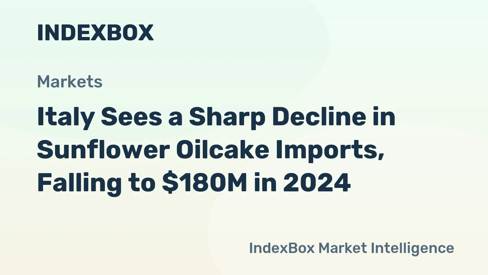 Italy Sees a Sharp Decline in Sunflower Oilcake Imports, Falling to $180M in 2024