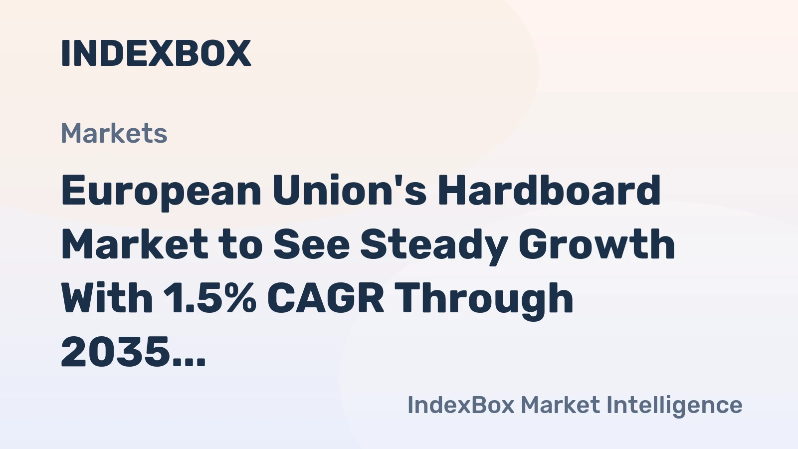 European Union's Hardboard Market to See Steady Growth With 1.5% CAGR Through 2035
