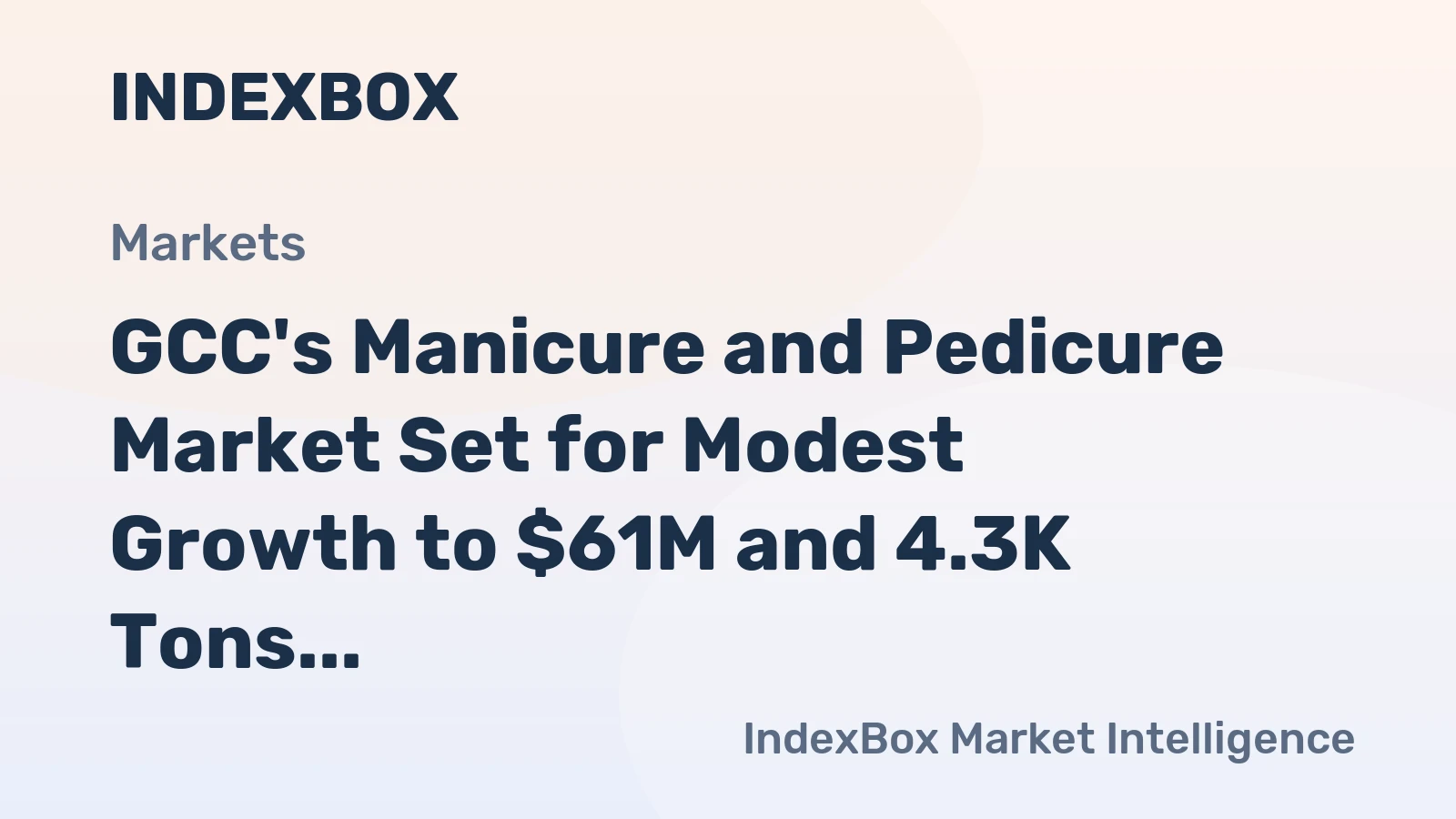 GCC's Manicure and Pedicure Market Set for Modest Growth to $61M and 4.3K Tons