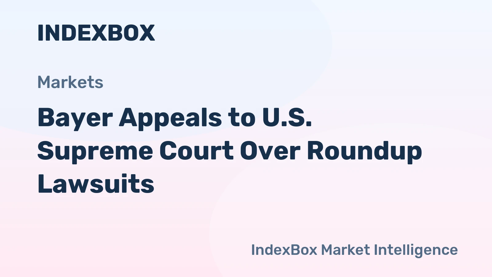 Bayer Appeals to U.S. Supreme Court Over Roundup Lawsuits