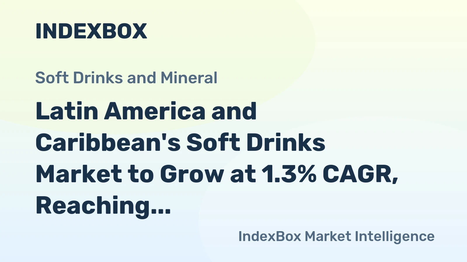 Latin America and Caribbean's Soft Drinks Market to Grow at 1.3% CAGR, Reaching $57B by 2035