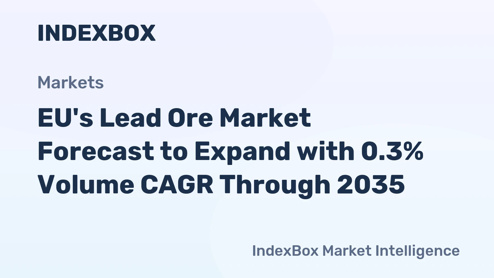 EU's Lead Ore Market Forecast to Expand with 0.3% Volume CAGR Through 2035