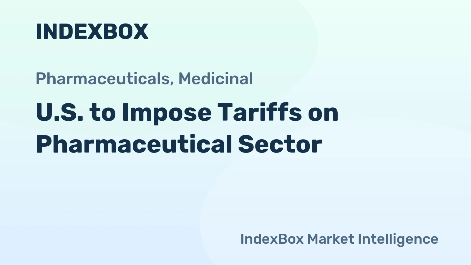 U.S. to Impose Tariffs on Pharmaceutical Sector