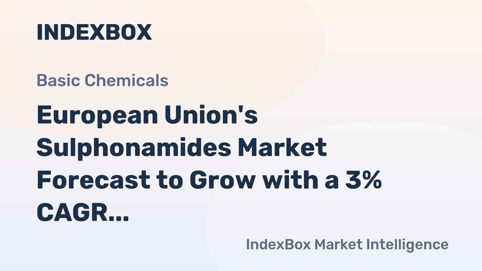 European Union's Sulphonamides Market Forecast to Grow with a 3% CAGR in Value Driven by Rising Demand