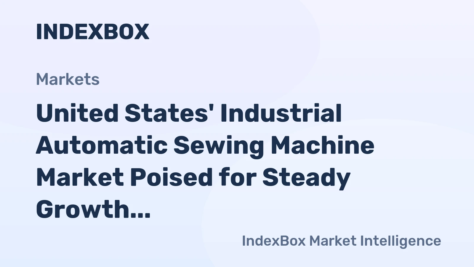 United States' Industrial Automatic Sewing Machine Market Poised for Steady Growth With a +2.3% CAGR