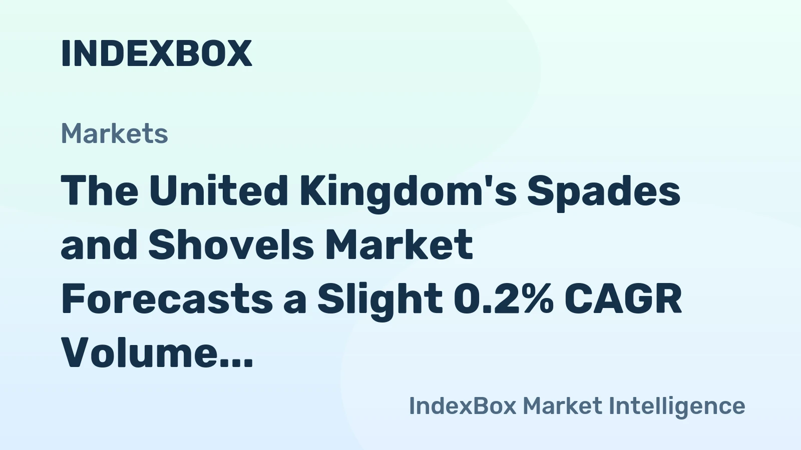 The United Kingdom's Spades and Shovels Market Forecasts a Slight 0.2% CAGR Volume Growth Through 2035