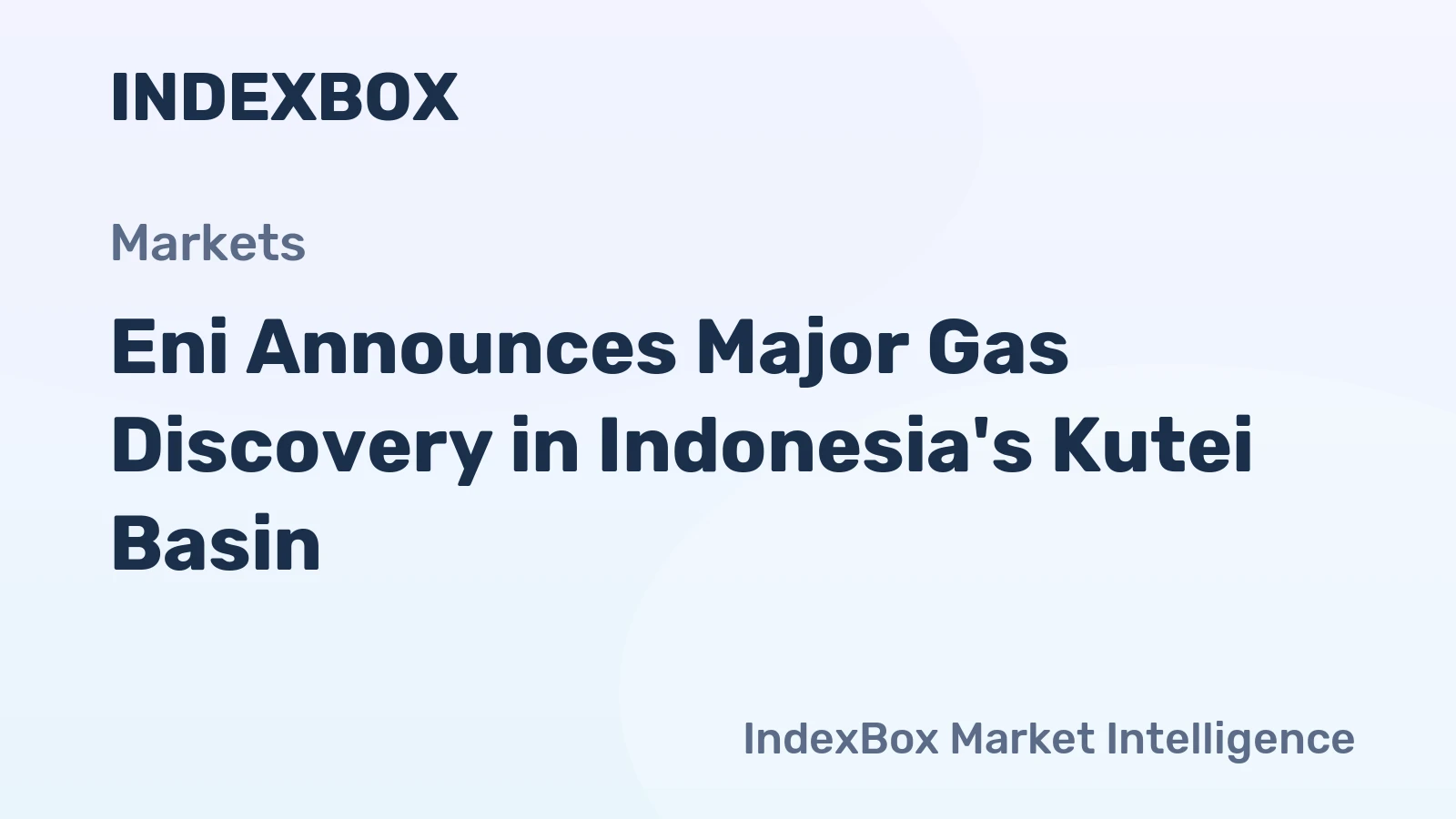 Eni Announces Major Gas Discovery in Indonesia's Kutei Basin