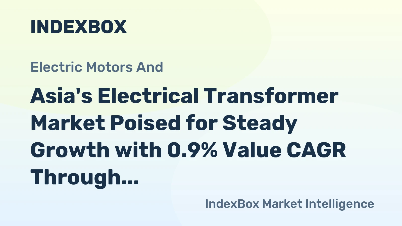 Asia's Electrical Transformer Market Poised for Steady Growth with 0.9% Value CAGR Through 2035