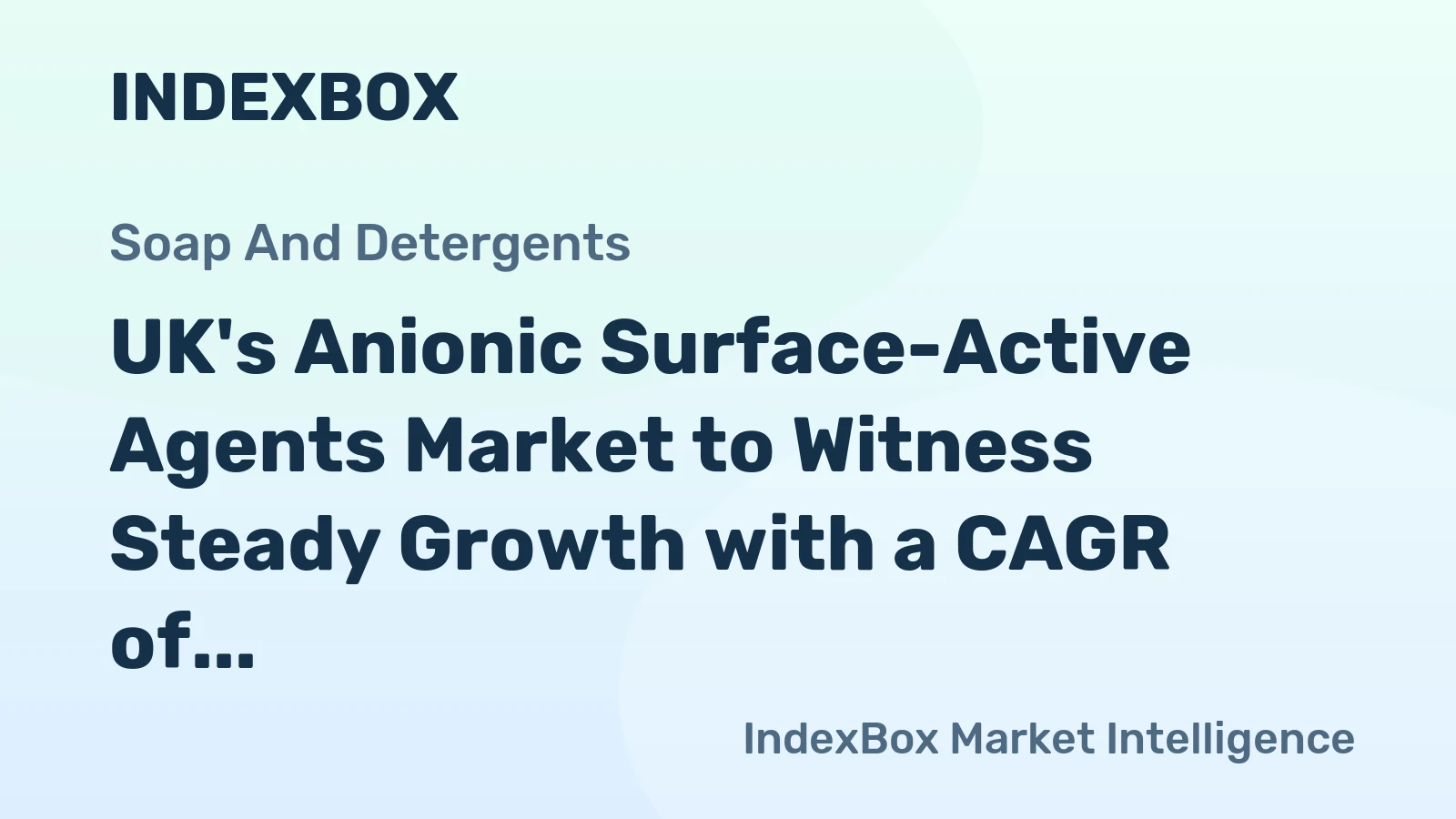 UK's Anionic Surface-Active Agents Market to Witness Steady Growth with a CAGR of +4.5% Leading to $1.2B Value by 2035