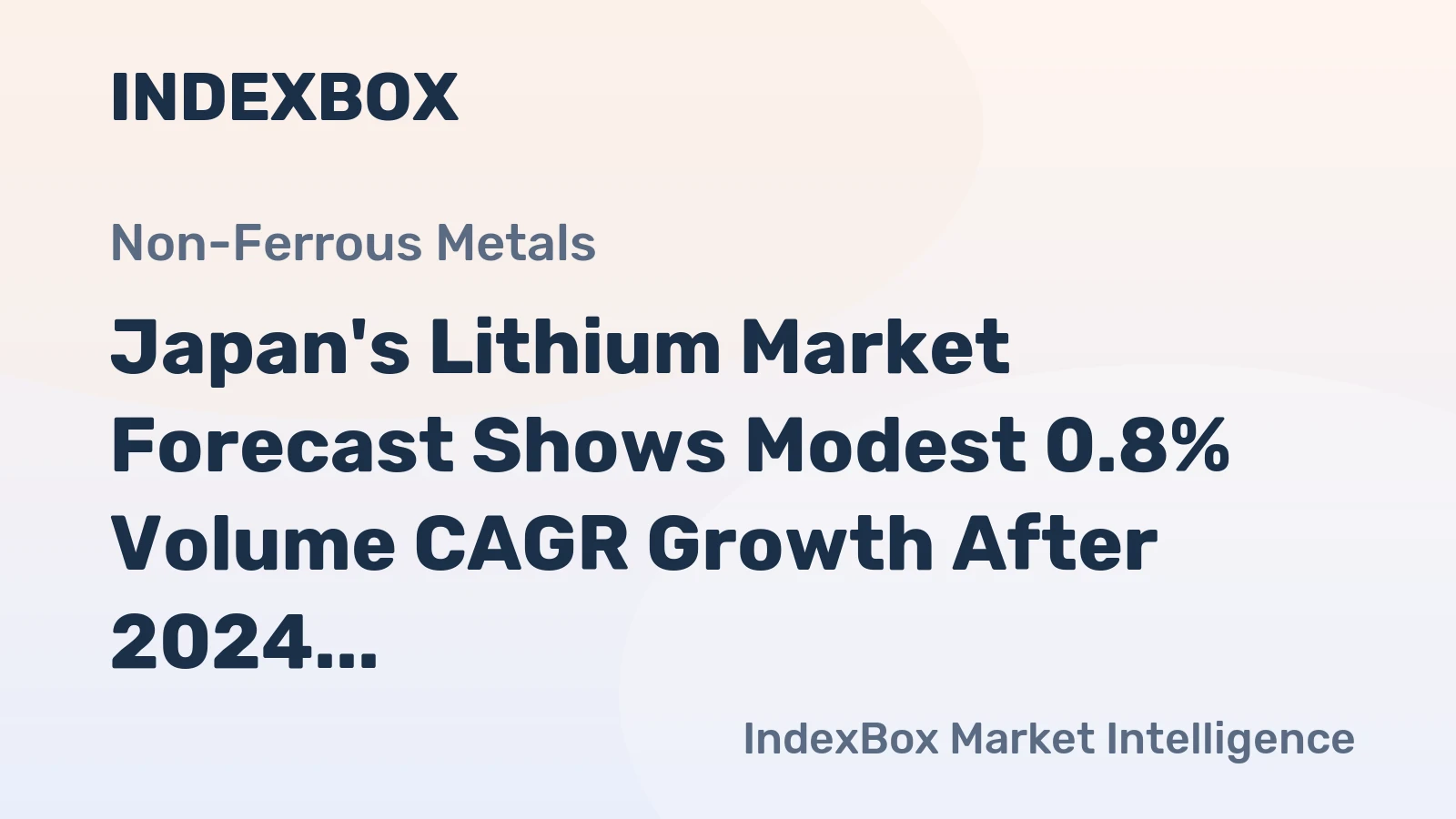 Japan's Lithium Market Forecast Shows Modest 0.8% Volume CAGR Growth After 2024 Contraction