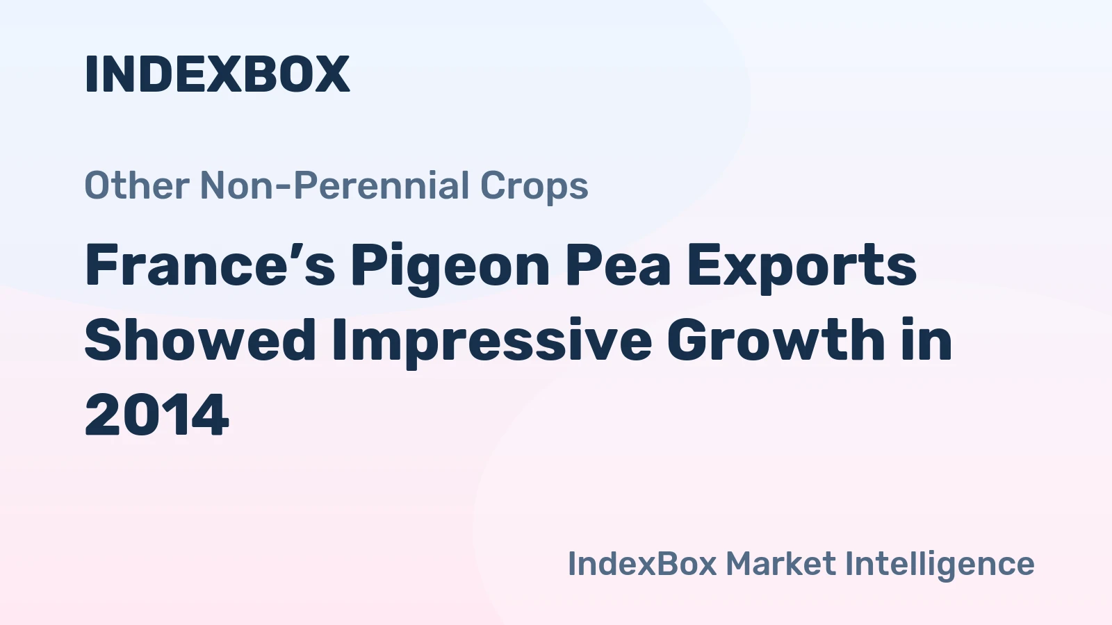 France’s Pigeon Pea Exports Showed Impressive Growth in 2014