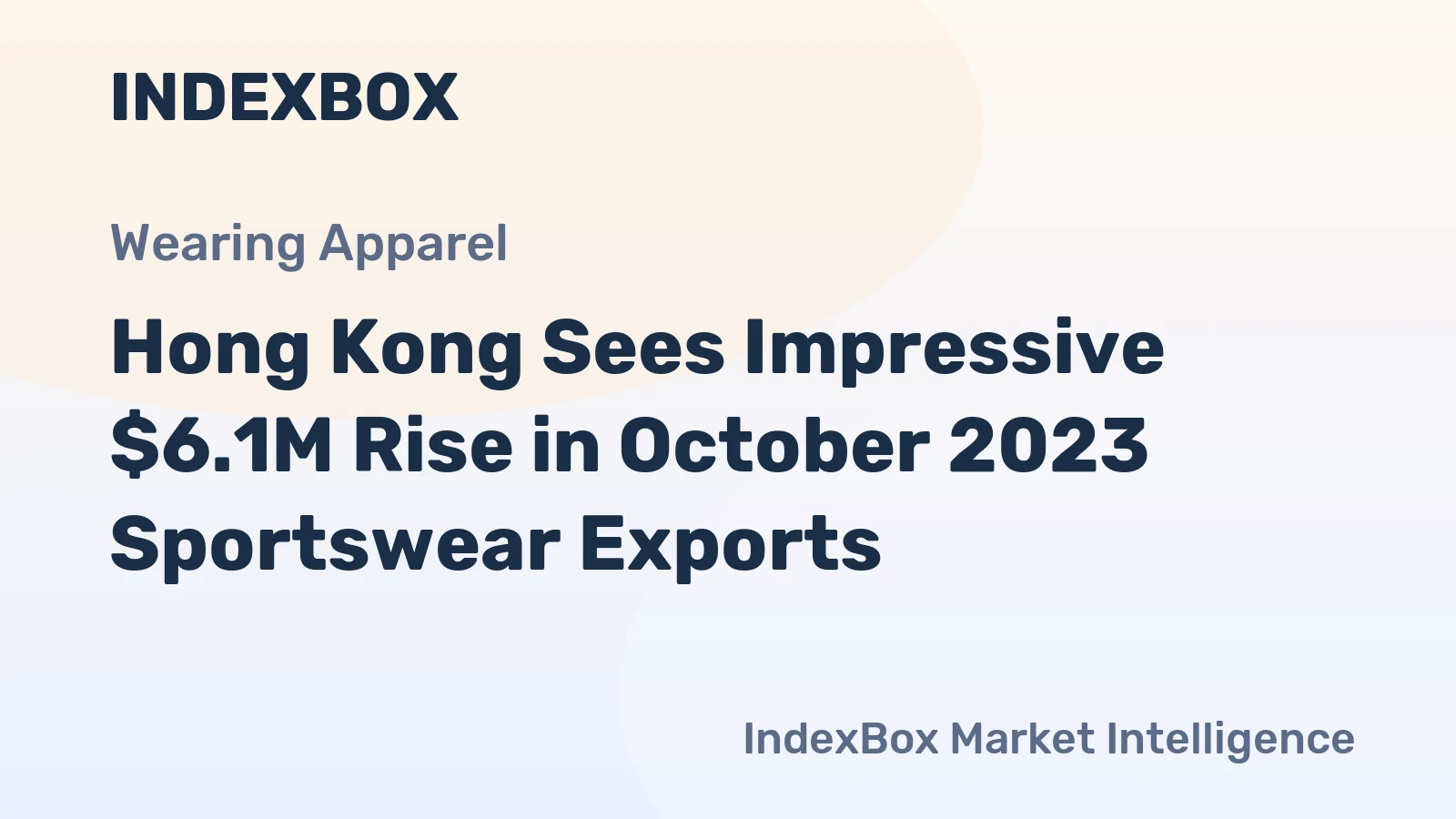 Hong Kong Sees Impressive $6.1M Rise in October 2023 Sportswear Exports
