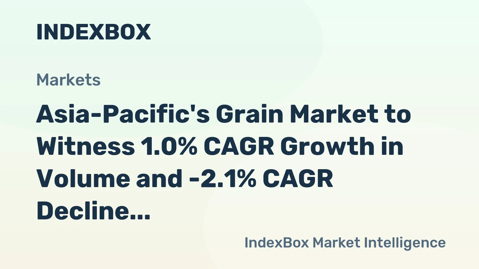Asia-Pacific's Grain Market to Witness 1.0% CAGR Growth in Volume and -2.1% CAGR Decline in Value by 2035