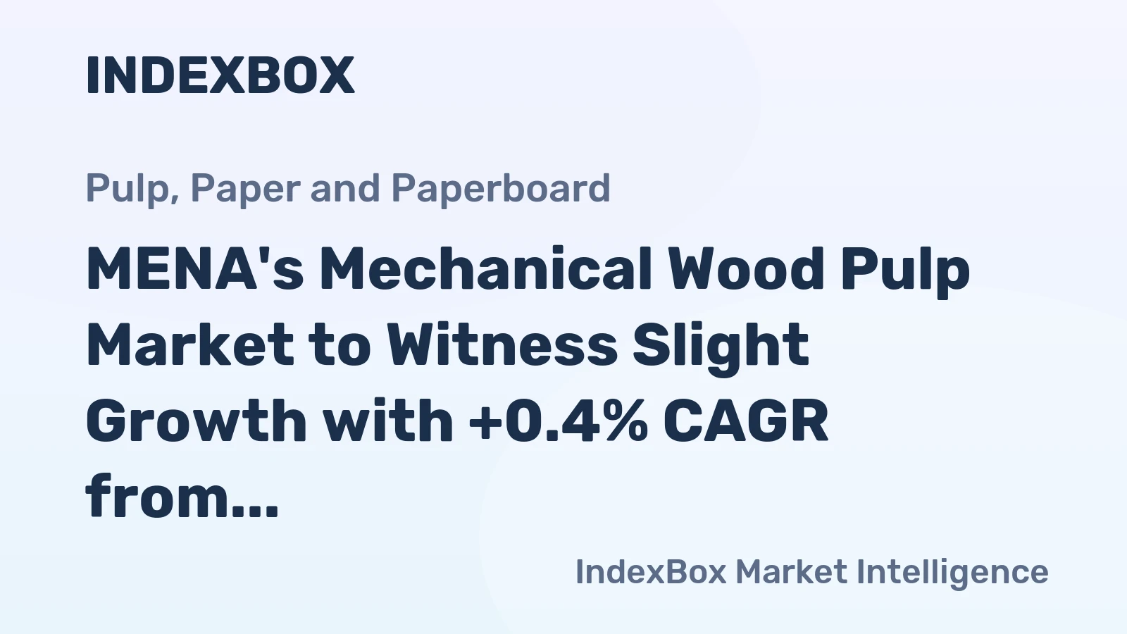 MENA's Mechanical Wood Pulp Market to Witness Slight Growth with +0.4% CAGR from 2024-2035