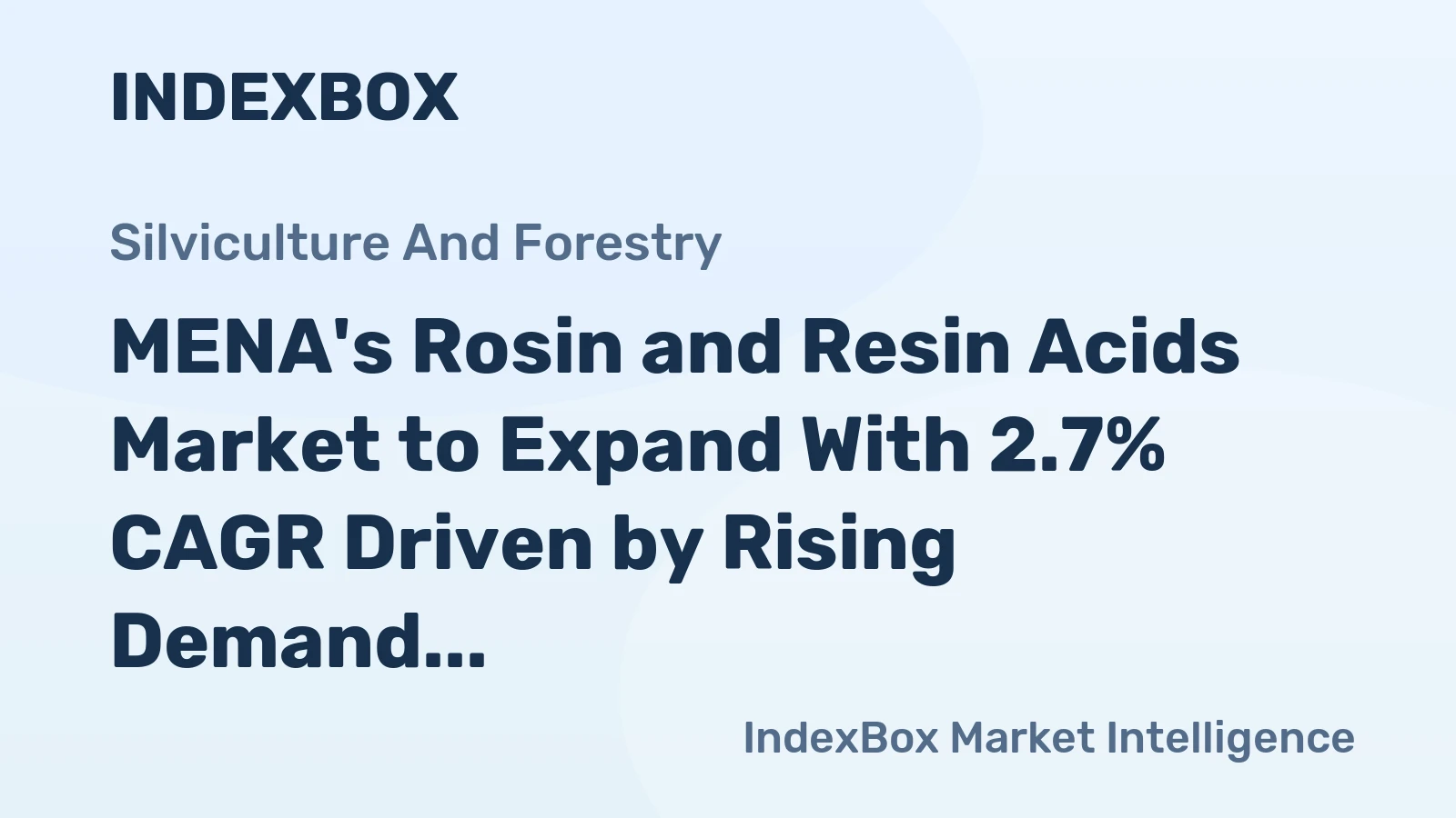 MENA's Rosin and Resin Acids Market to Expand With 2.7% CAGR Driven by Rising Demand