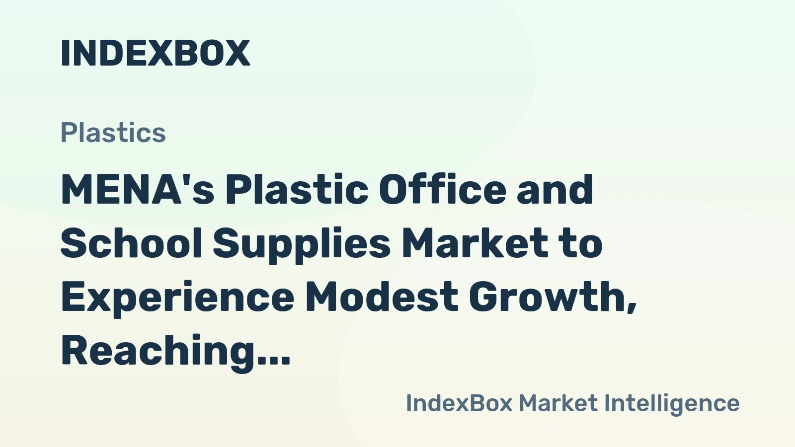 MENA's Plastic Office and School Supplies Market to Experience Modest Growth, Reaching 105K tons and $636M by 2035