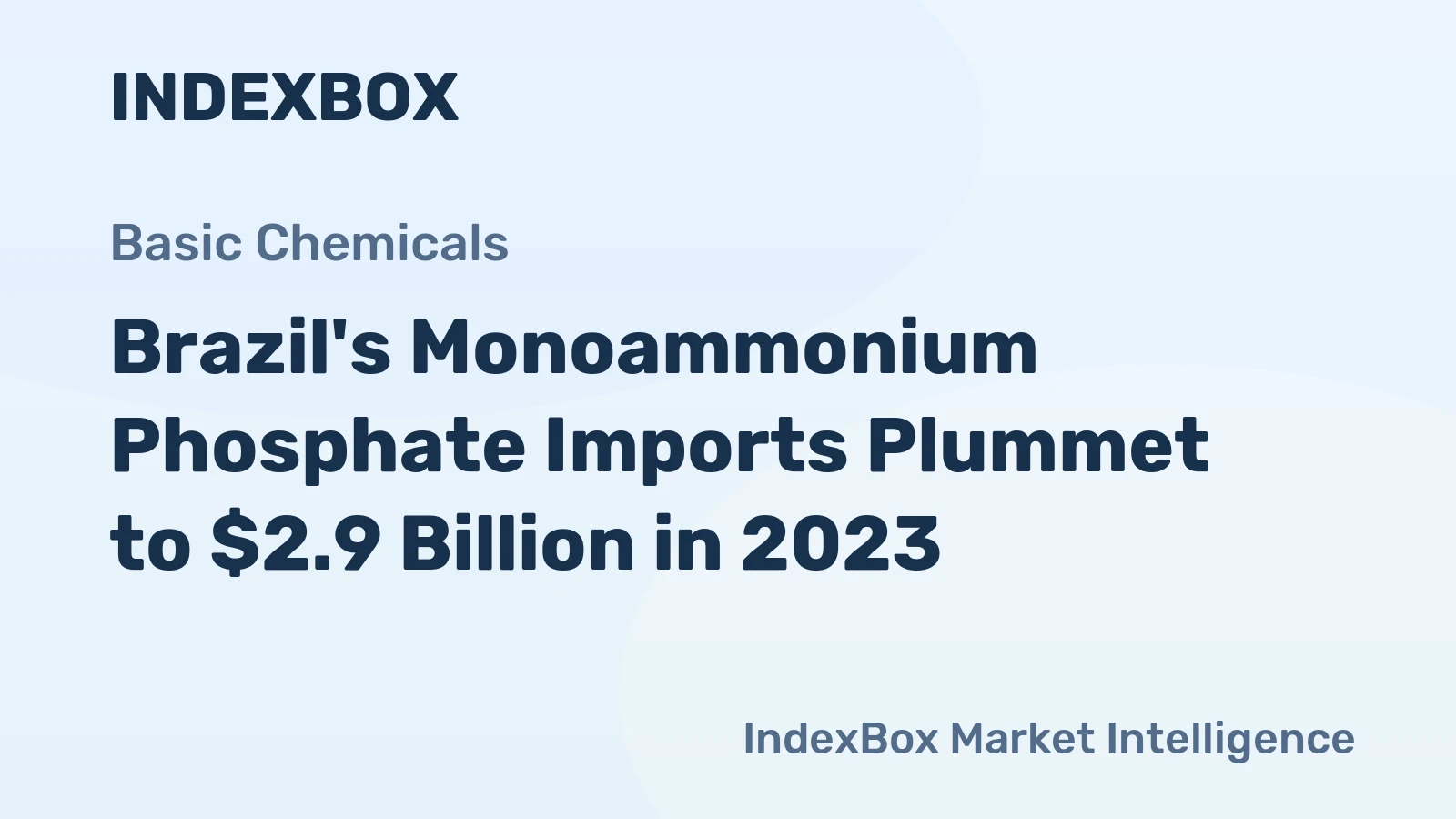 Brazil's Monoammonium Phosphate Imports Plummet to $2.9 Billion in 2023