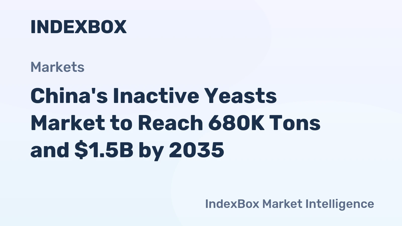 China's Inactive Yeasts Market to Reach 680K Tons and $1.5B by 2035