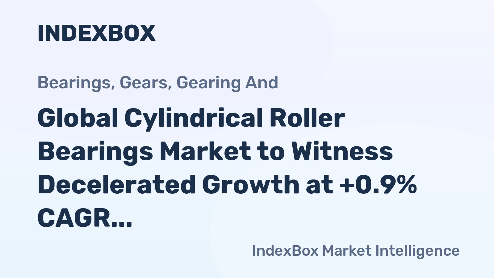 Global Cylindrical Roller Bearings Market to Witness Decelerated Growth at +0.9% CAGR, Reaching 442K Tons by 2035