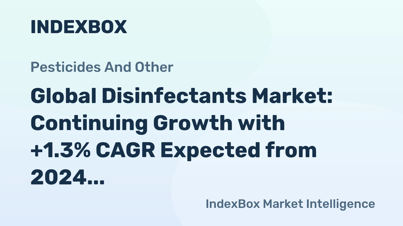 Global Disinfectants Market: Continuing Growth with +1.3% CAGR Expected from 2024 to 2035