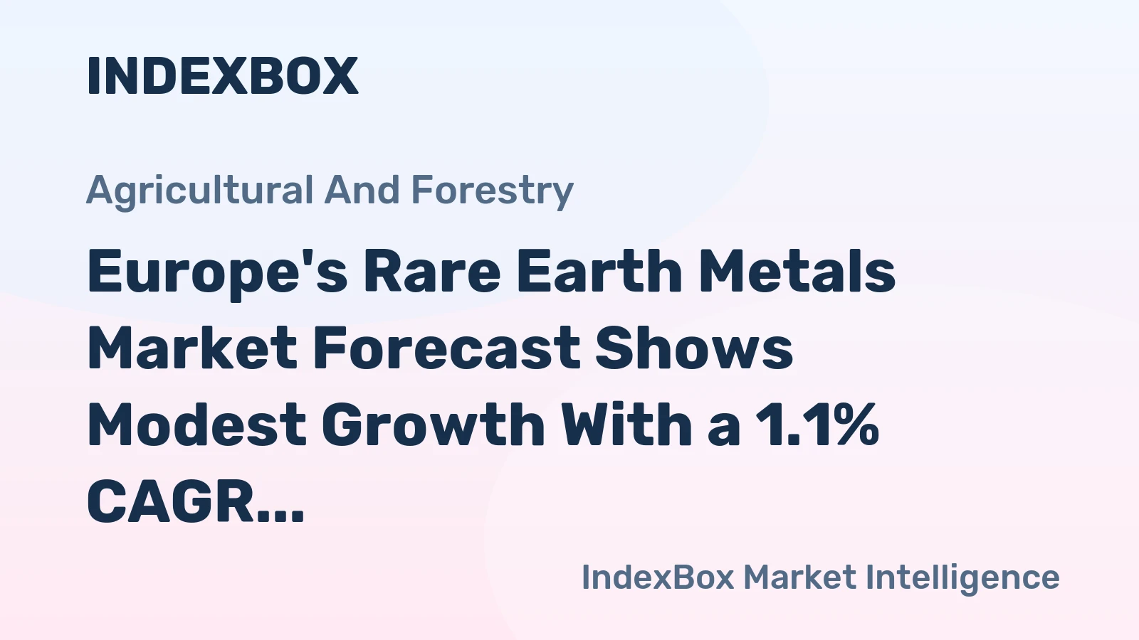 Europe's Rare Earth Metals Market Forecast Shows Modest Growth With a 1.1% CAGR Through 2035