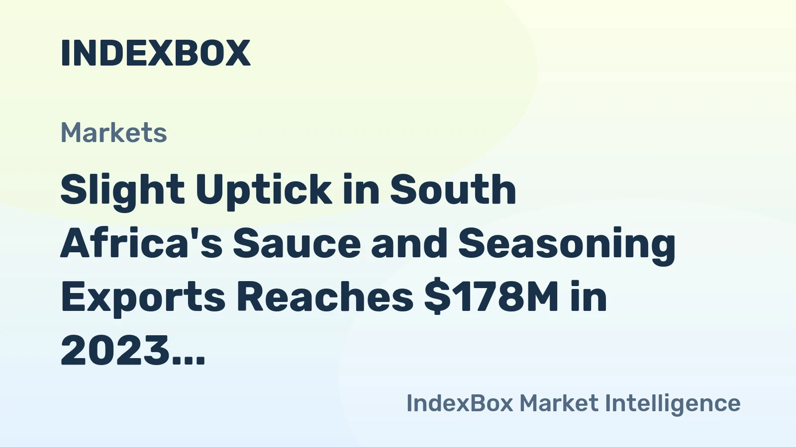 Slight Uptick in South Africa's Sauce and Seasoning Exports Reaches $178M in 2023