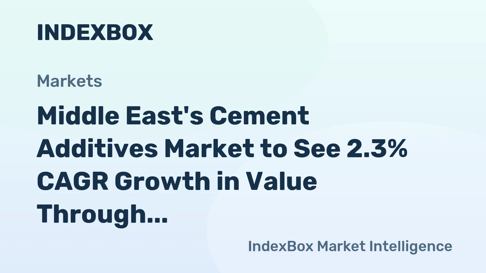 Middle East's Cement Additives Market to See 2.3% CAGR Growth in Value Through 2035