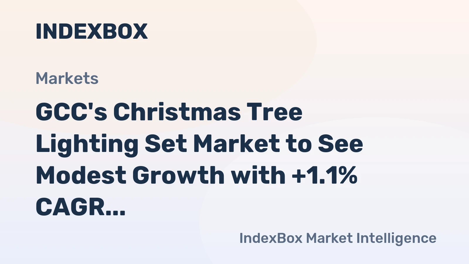 GCC's Christmas Tree Lighting Set Market to See Modest Growth with +1.1% CAGR