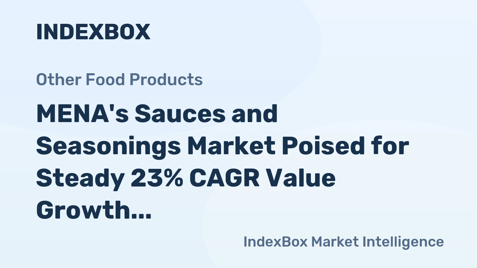 MENA's Sauces and Seasonings Market Poised for Steady 23% CAGR Value Growth Through 2035