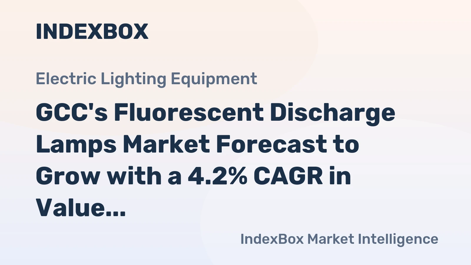 GCC's Fluorescent Discharge Lamps Market Forecast to Grow with a 4.2% CAGR in Value