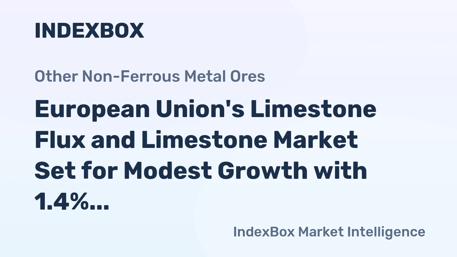 European Union's Limestone Flux and Limestone Market Set for Modest Growth with 1.4% CAGR in Value