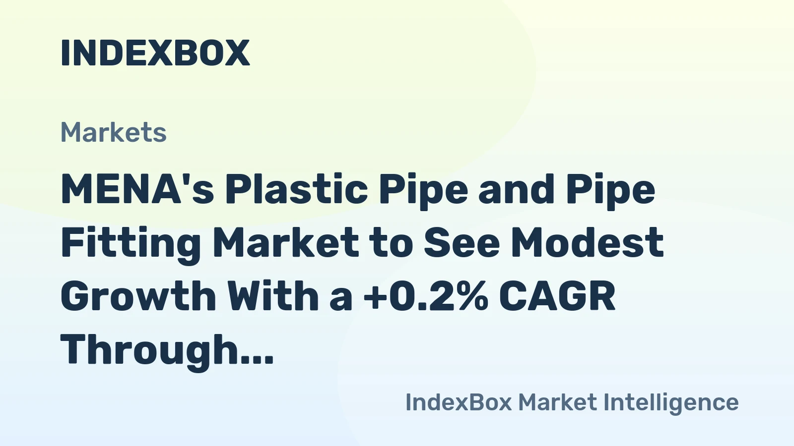 MENA's Plastic Pipe and Pipe Fitting Market to See Modest Growth With a +0.2% CAGR Through 2035