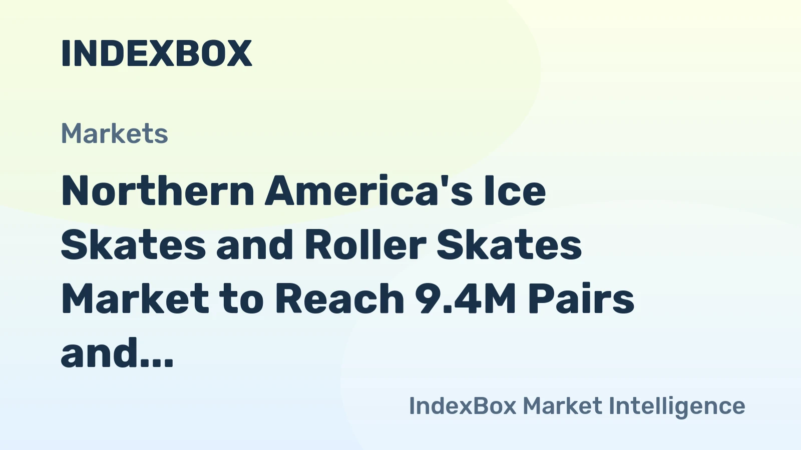 Northern America's Ice Skates and Roller Skates Market to Reach 9.4M Pairs and $184M by 2035