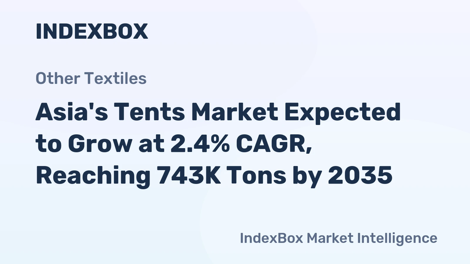 Asia's Tents Market Expected to Grow at 2.4% CAGR, Reaching 743K Tons by 2035