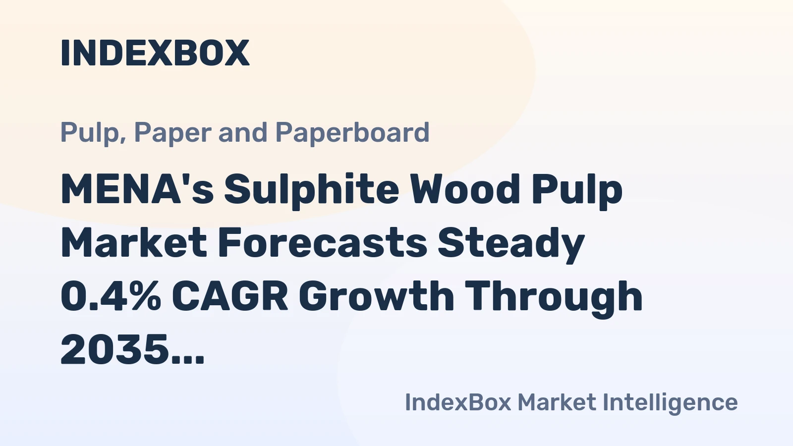 MENA's Sulphite Wood Pulp Market Forecasts Steady 0.4% CAGR Growth Through 2035