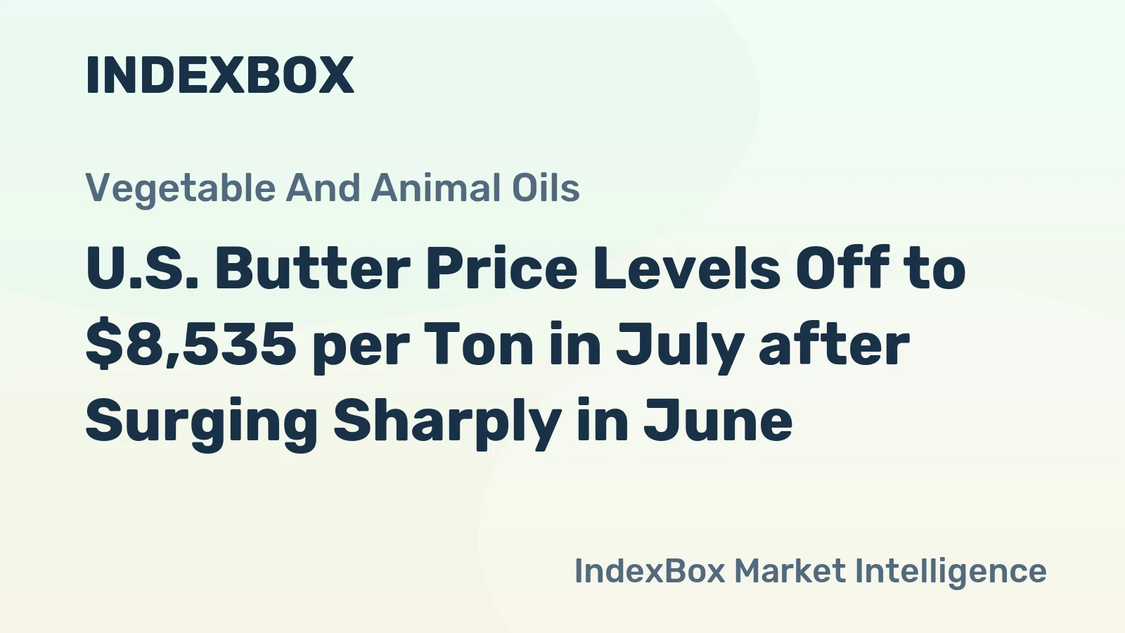 U.S. Butter Price Levels Off to $8,535 per Ton in July after Surging Sharply in June