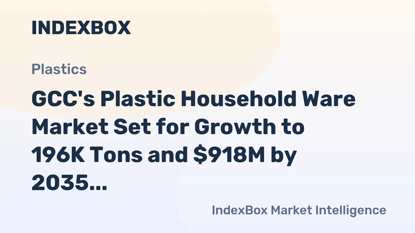 GCC's Plastic Household Ware Market Set for Growth to 196K Tons and $918M by 2035