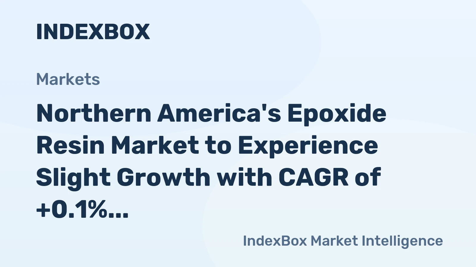 Northern America's Epoxide Resin Market to Experience Slight Growth with CAGR of +0.1%
