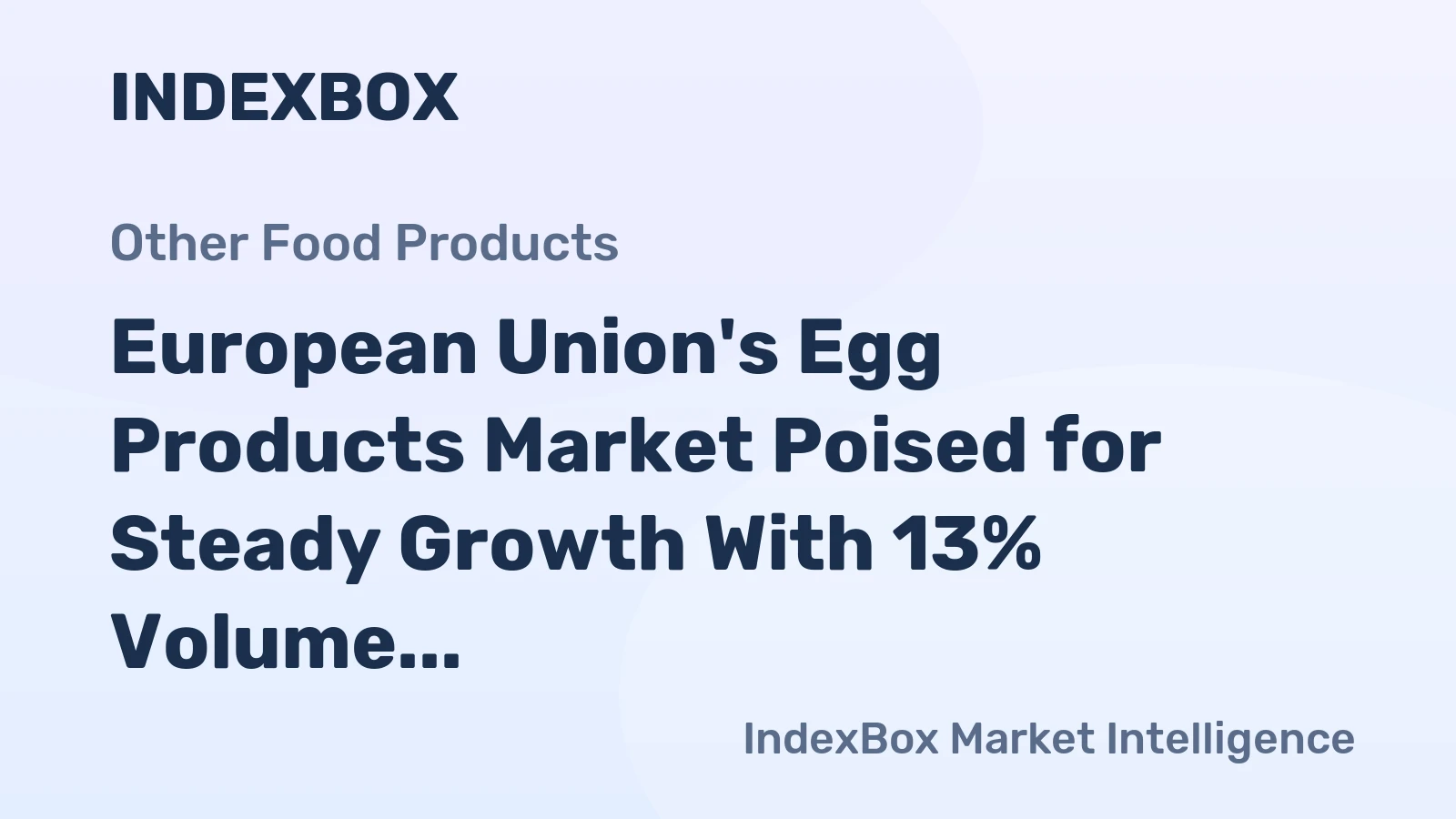 European Union's Egg Products Market Poised for Steady Growth With 13% Volume CAGR Through 2035