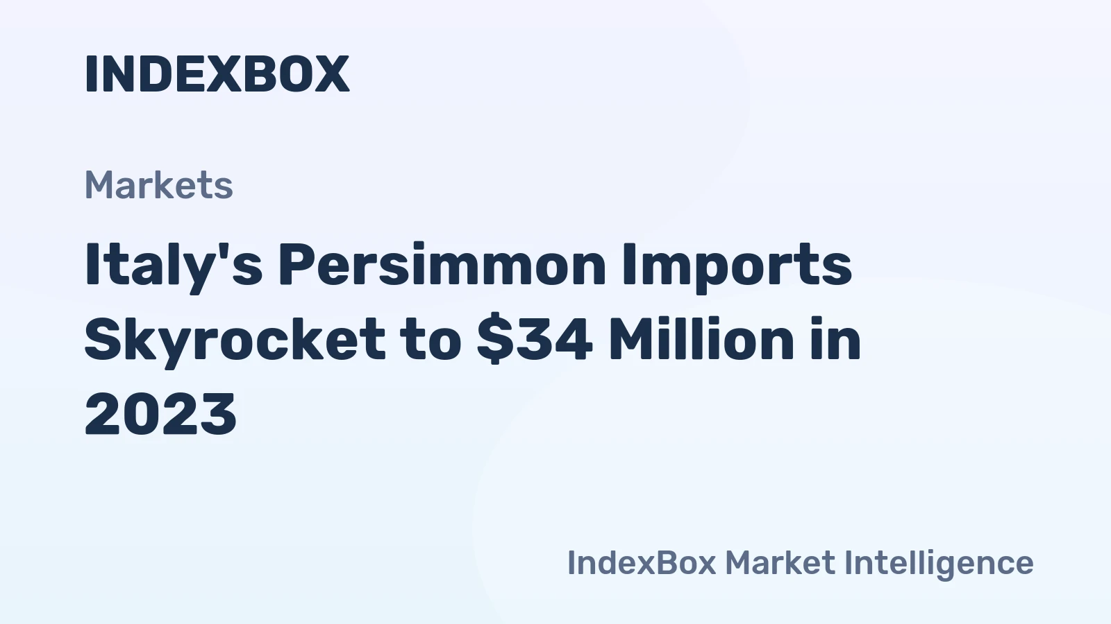 Italy's Persimmon Imports Skyrocket to $34 Million in 2023
